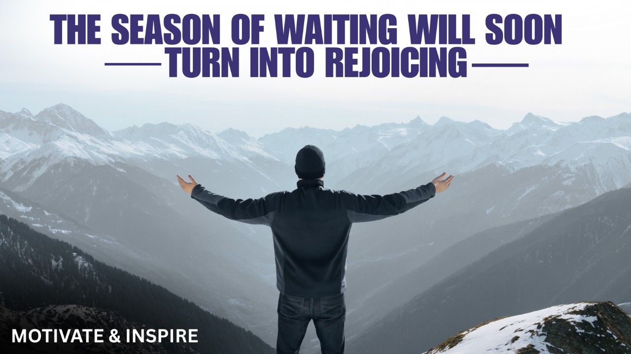 THE SEASON OF WAITING WILL SOON TURN INTO REJOICING | CHRISTIAN ...