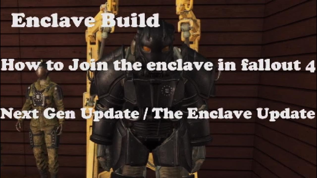 How to Join and side with the Enclave in fallout 4 next gen update ...