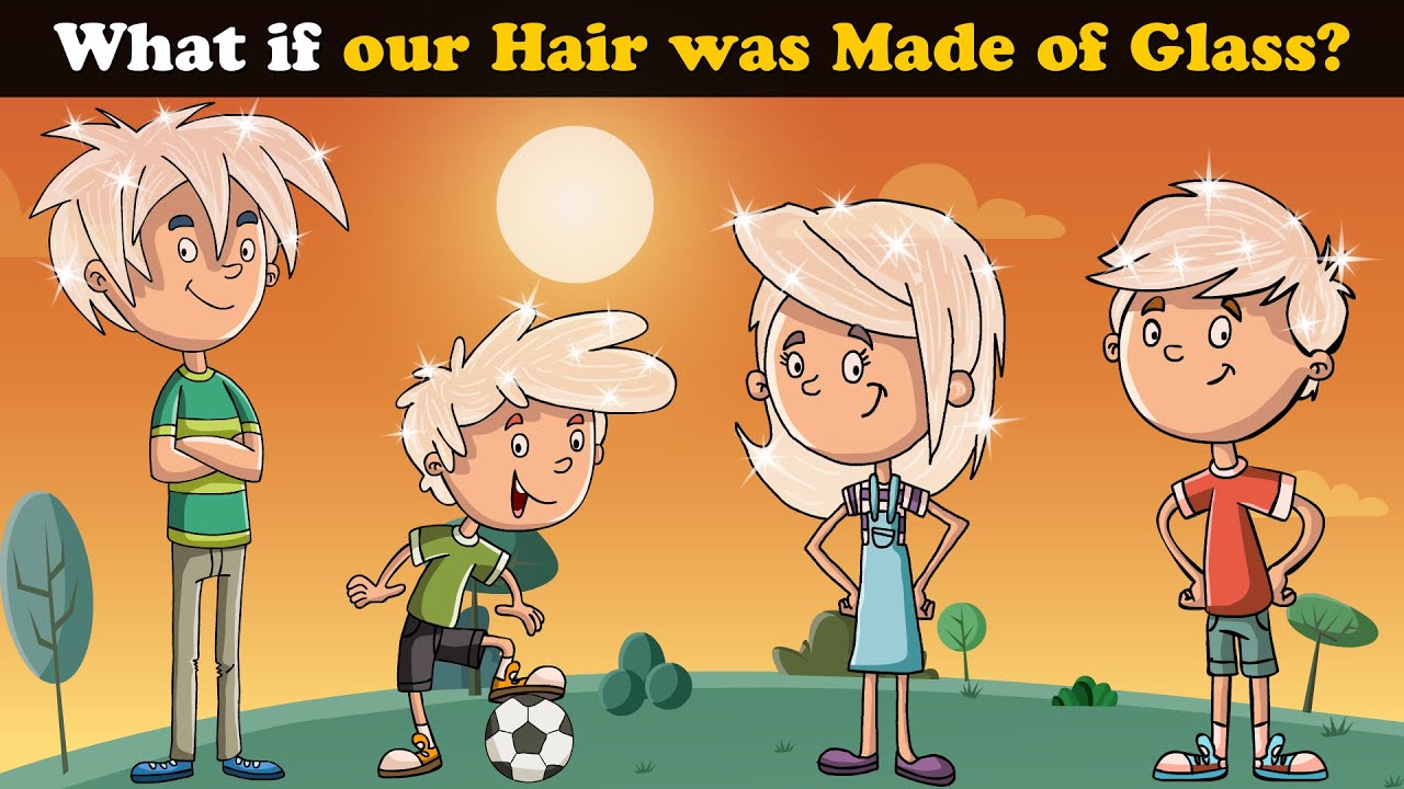 What if our Hair was Made of Glass? + more videos | #aumsum #kids # ...