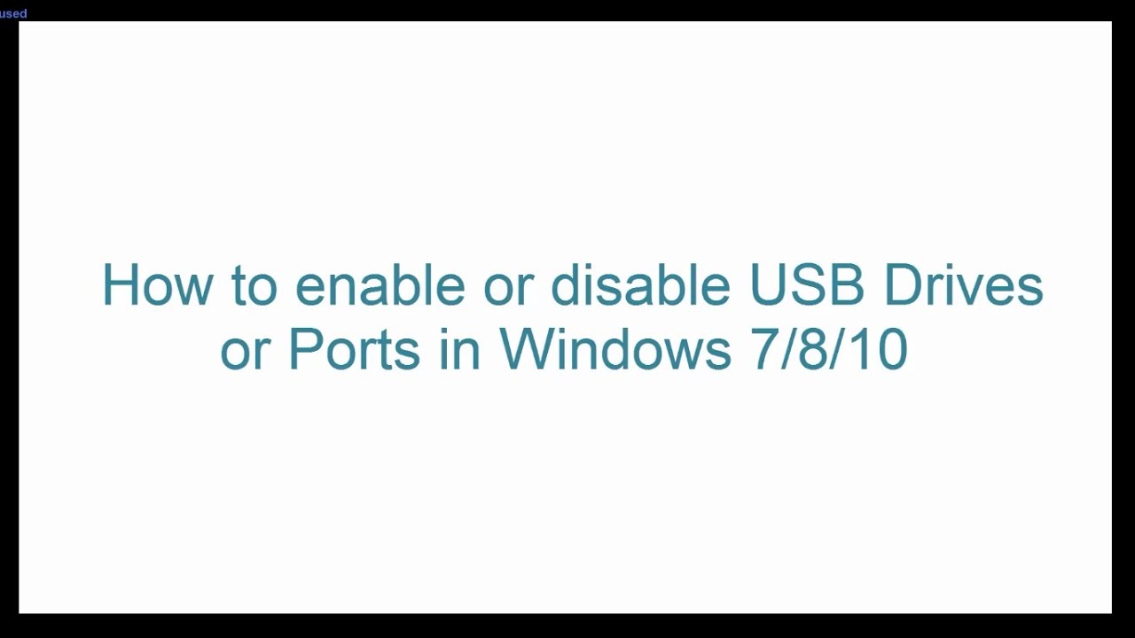 How to enable or disable USB Drives or Ports in Windows 7/8/10 - YouTube