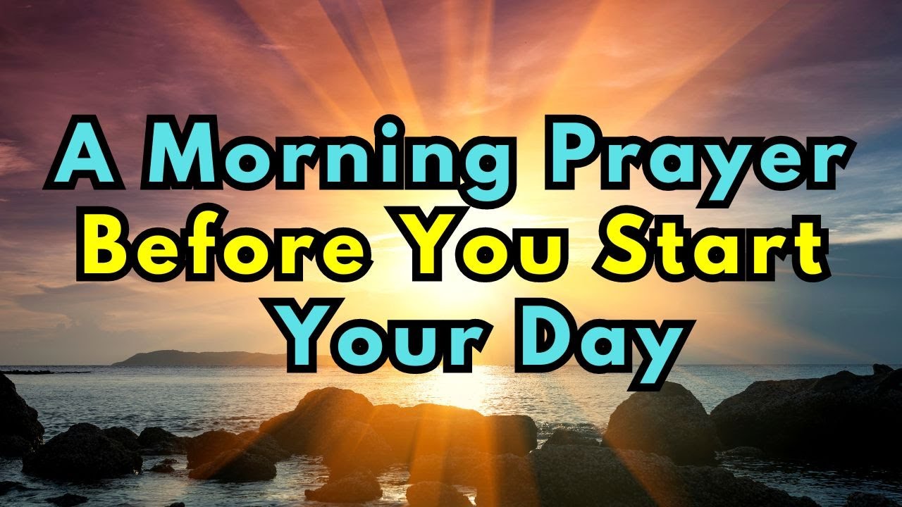"A MORNING PRAYER: BEFORE STARTING THE DAY - GOD, GUIDE MY PATH WITH ...
