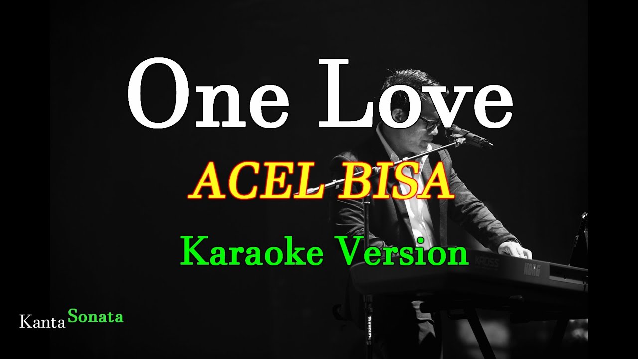 One Love - Acel Bisa (Karaoke Version) - YouTube