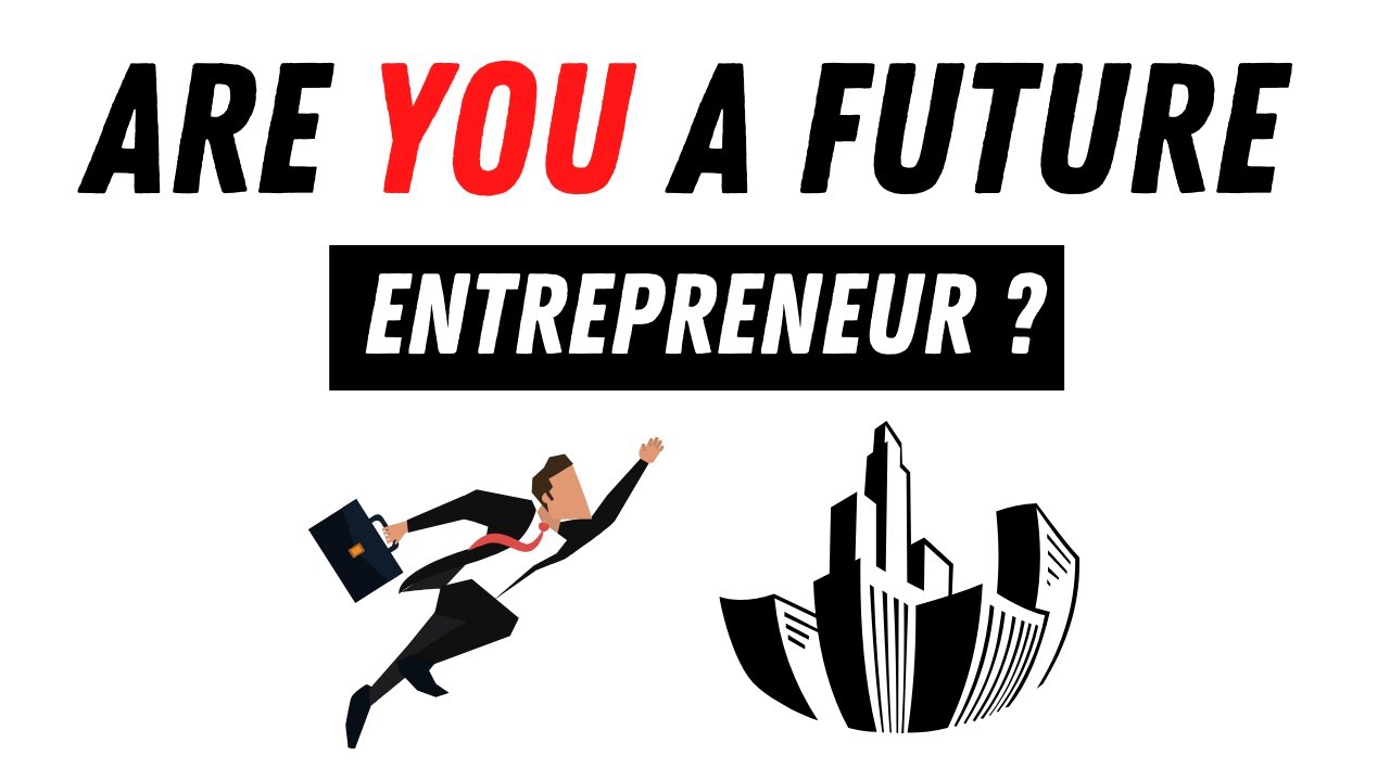 42 Signs You Are A Future Entrepreneur (Animated) - YouTube