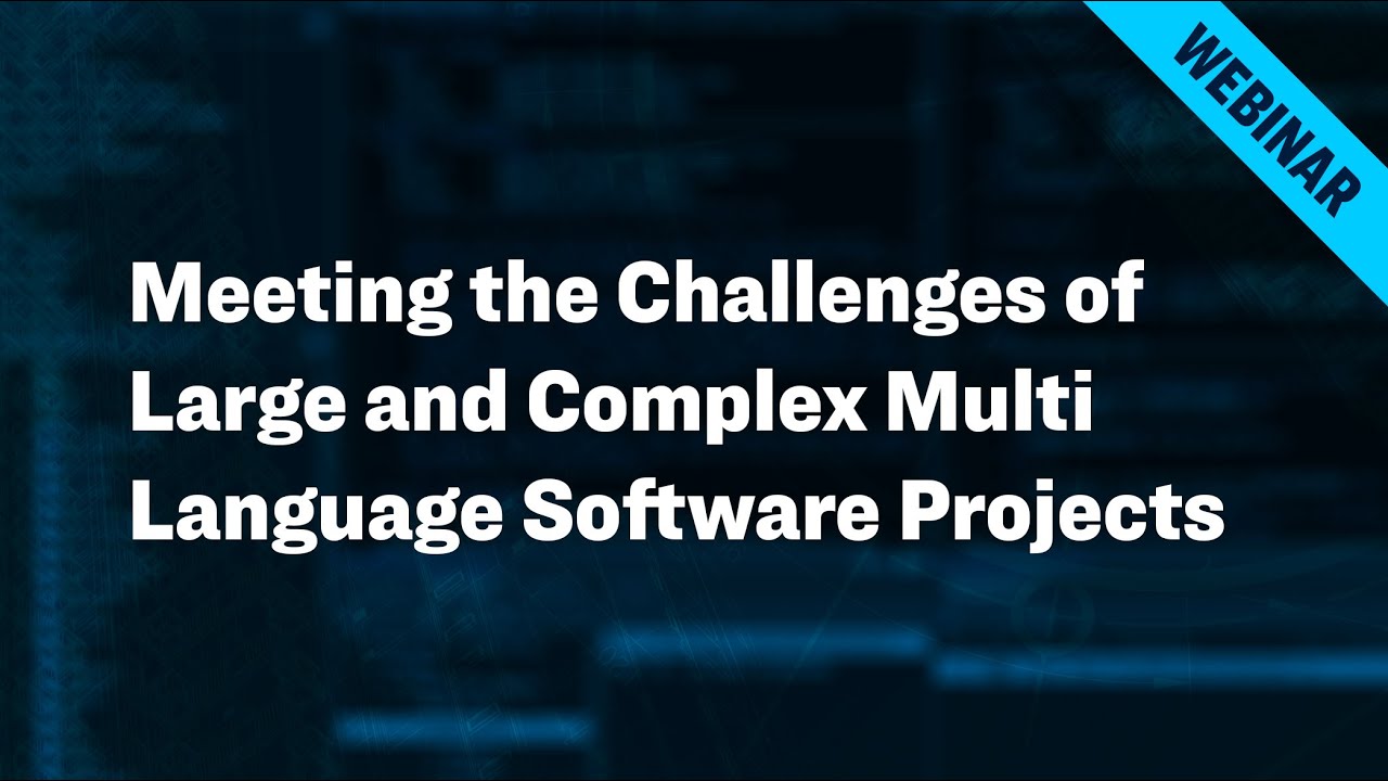 Meeting the Challenges of Large and Complex Multi Language Software ...