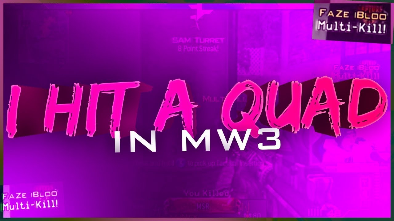 I hit a QUAD on MW3!! - YouTube