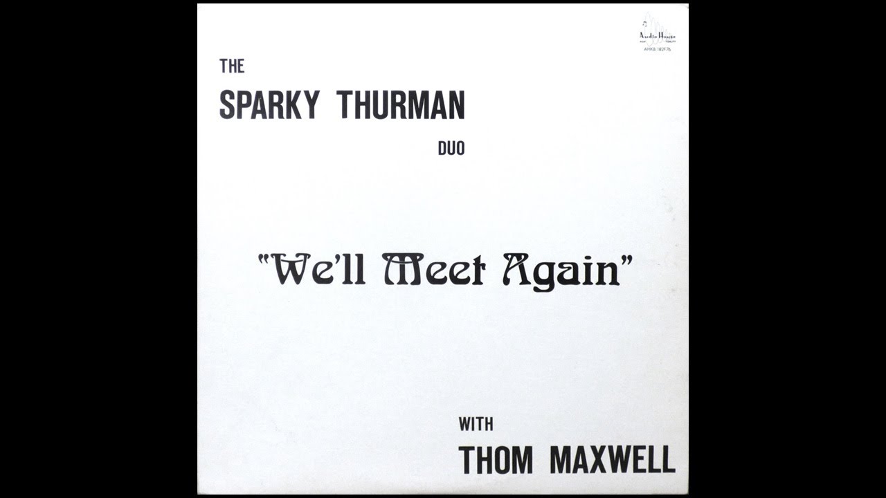 The Sparky Thurman Duo with Thom Maxwell - Summertime [1970s Dinner ...