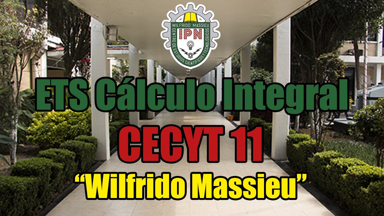ETS CECYT 11 “Wilfrido Massieu” Examen Cálculo Integral - YouTube