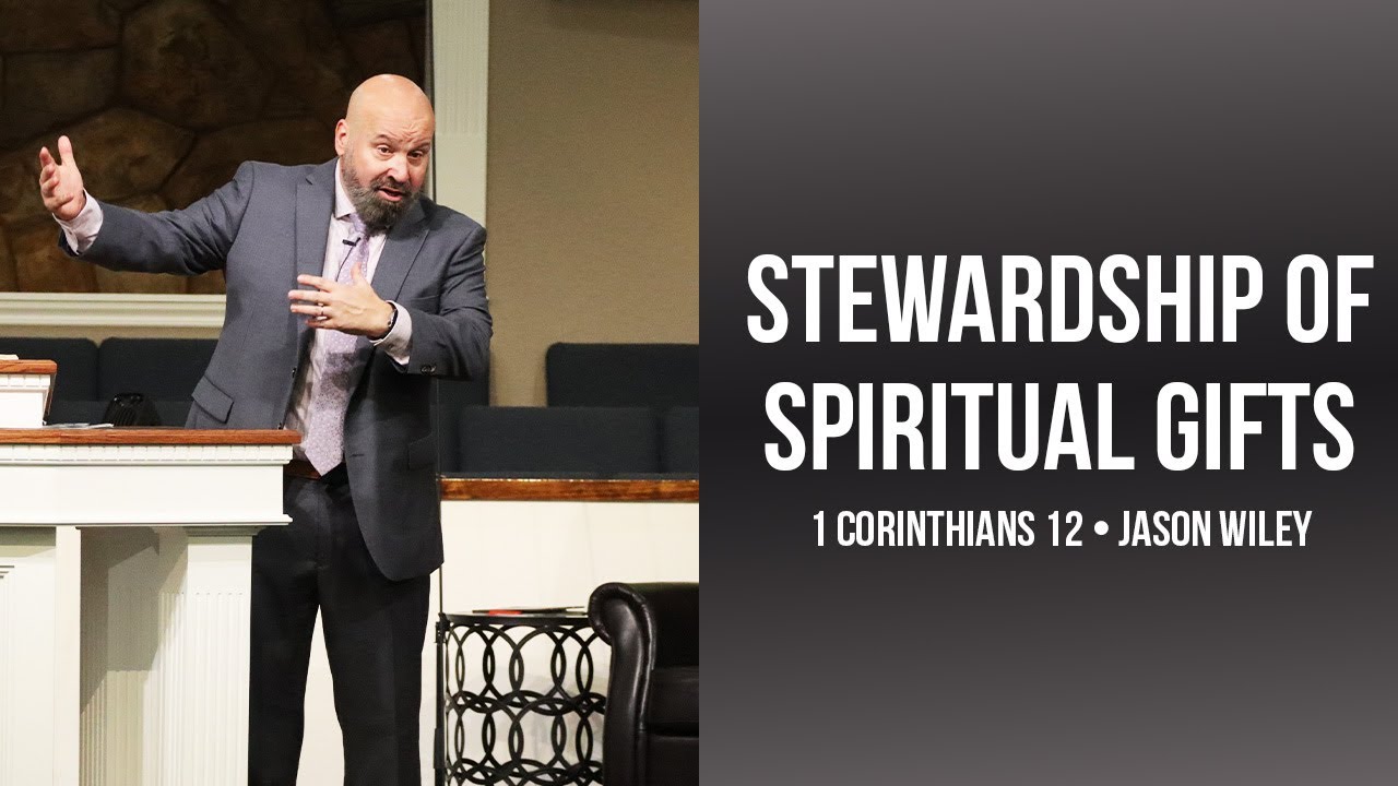 Jason Wiley - Stewardship of Spiritual Gifts - 2/16/25 Sunday AM - YouTube