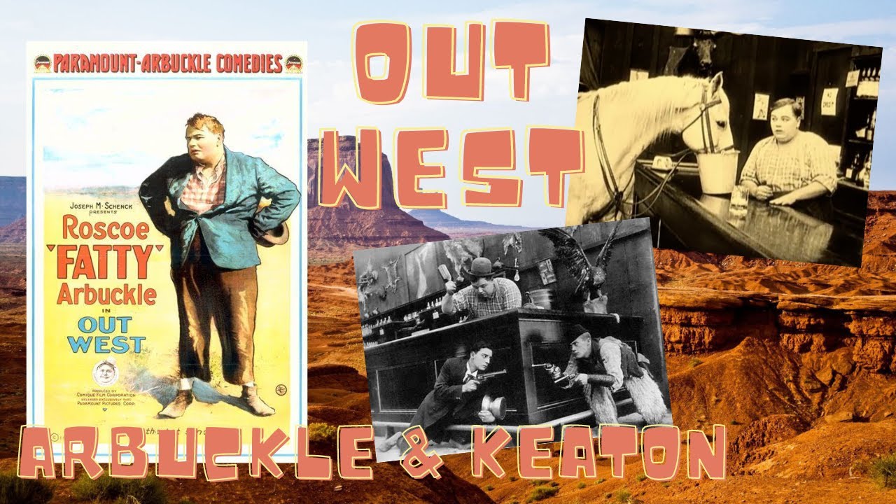 Out West (1918) Starring Roscoe "Fatty" Arbuckle and Buster Keaton - Full Silent Comedy Film ...