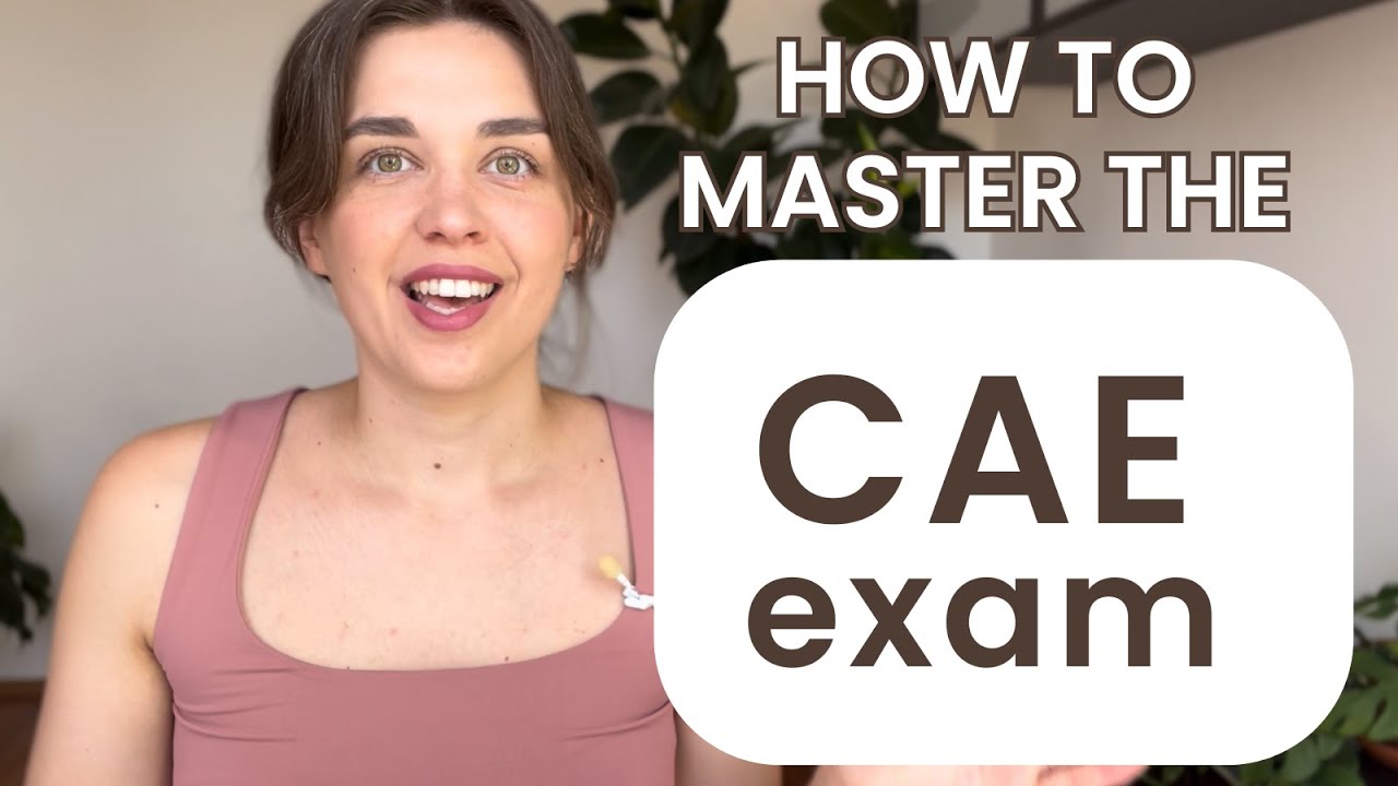 CAE exam (C1 level): Everything you should know, my best tips & tricks ...