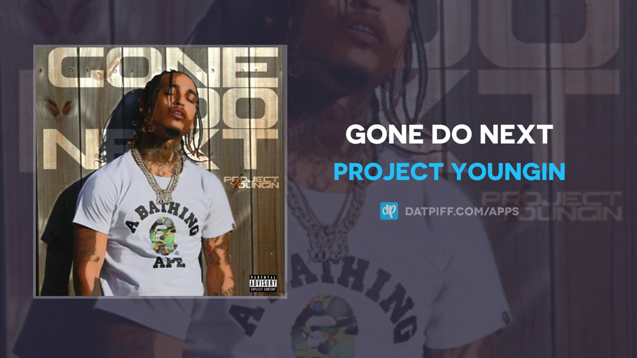 Project Youngin - Gone Do Next (AUDIO) - YouTube