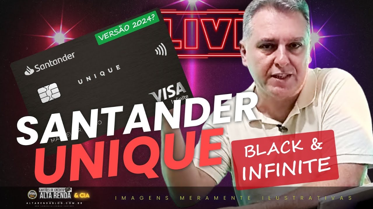 💳LIVE: SANTANDER UNIQUE VERSÃO 2024! SERÁ QUE VALE A PENA? É UM BOM ...