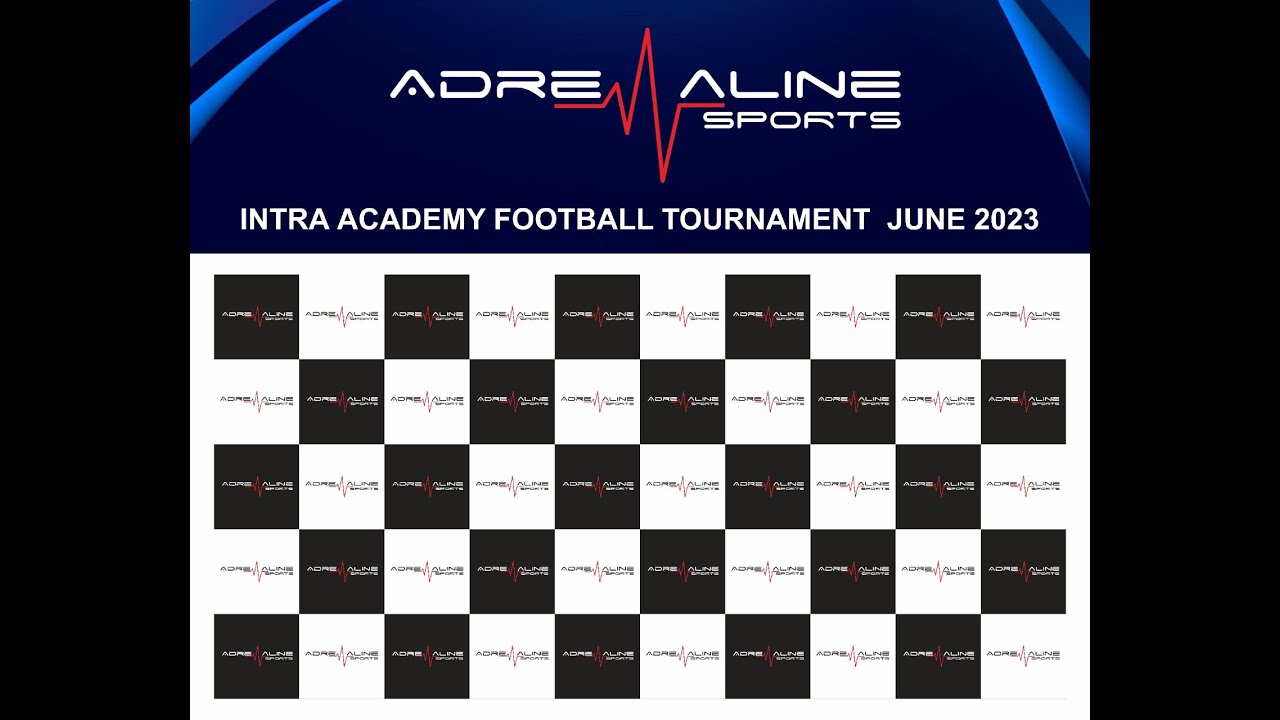 🔴 LIVE : ADRENALINE SPORTS | INTRA ACADEMY FOOTBALL TOURNAMENT JUNE ...