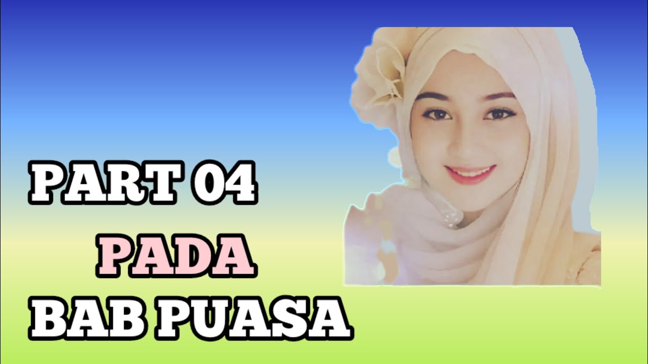 NGAJI BAB PUASA PART 04 - YouTube
