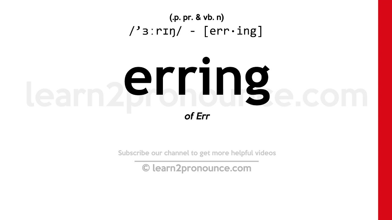 Pronunciation of Erring | Definition of Erring - YouTube