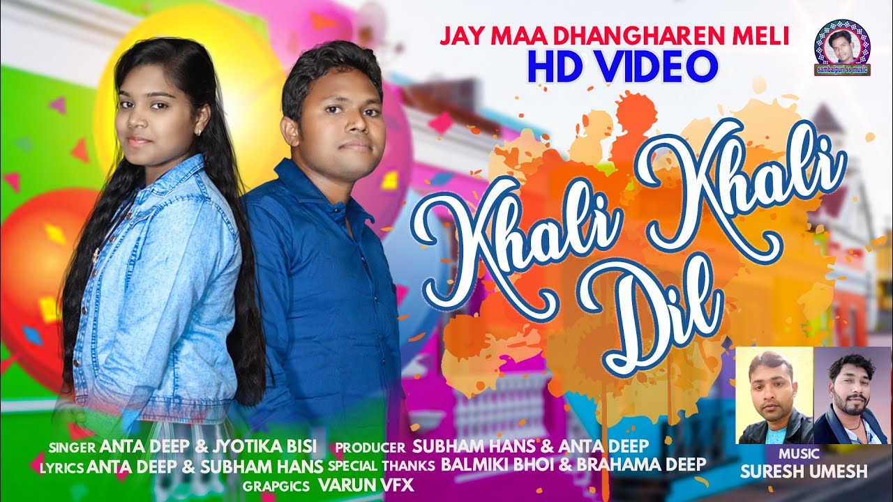 Khali Khali Dil || Singer - Anta Deep & Jyotika Bisi || Full HD Studio ...
