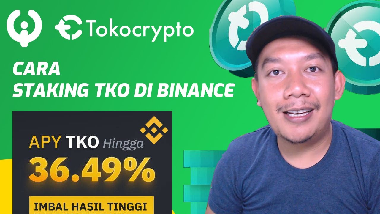 Cara Staking TKO Tokocrypto di Binance - Bitcoin Indonesia - YouTube