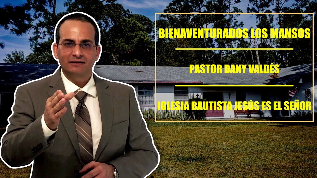 BIENAVENTURADOS LOS MANSOS (MATEO 5:5) - YouTube
