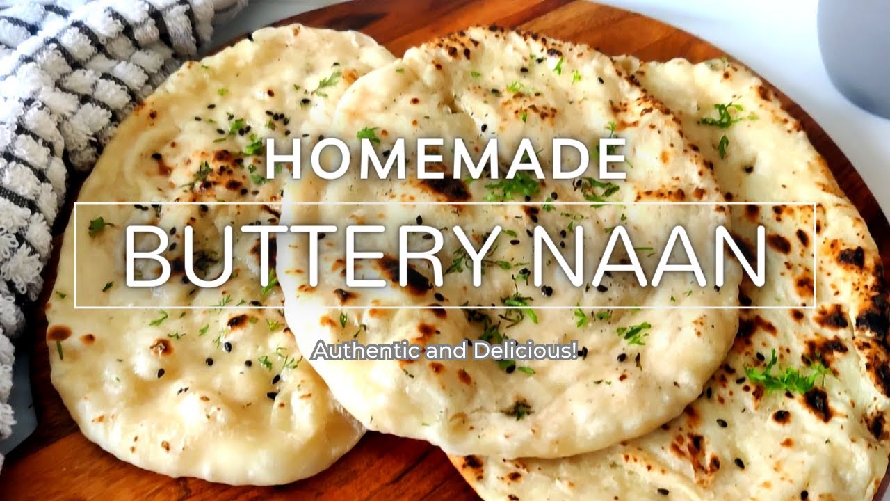 DIY Soft & Buttery Naan at Home – The Ultimate Guide for Beginners ...