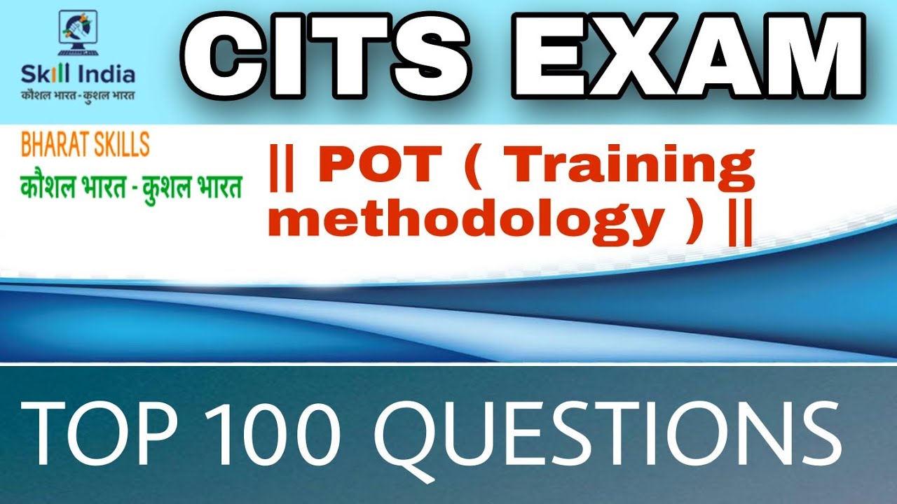 CITS POT ( Training methodology ) || TOP 💯 IMPORTANT QUESTIONS FOR CITS ...