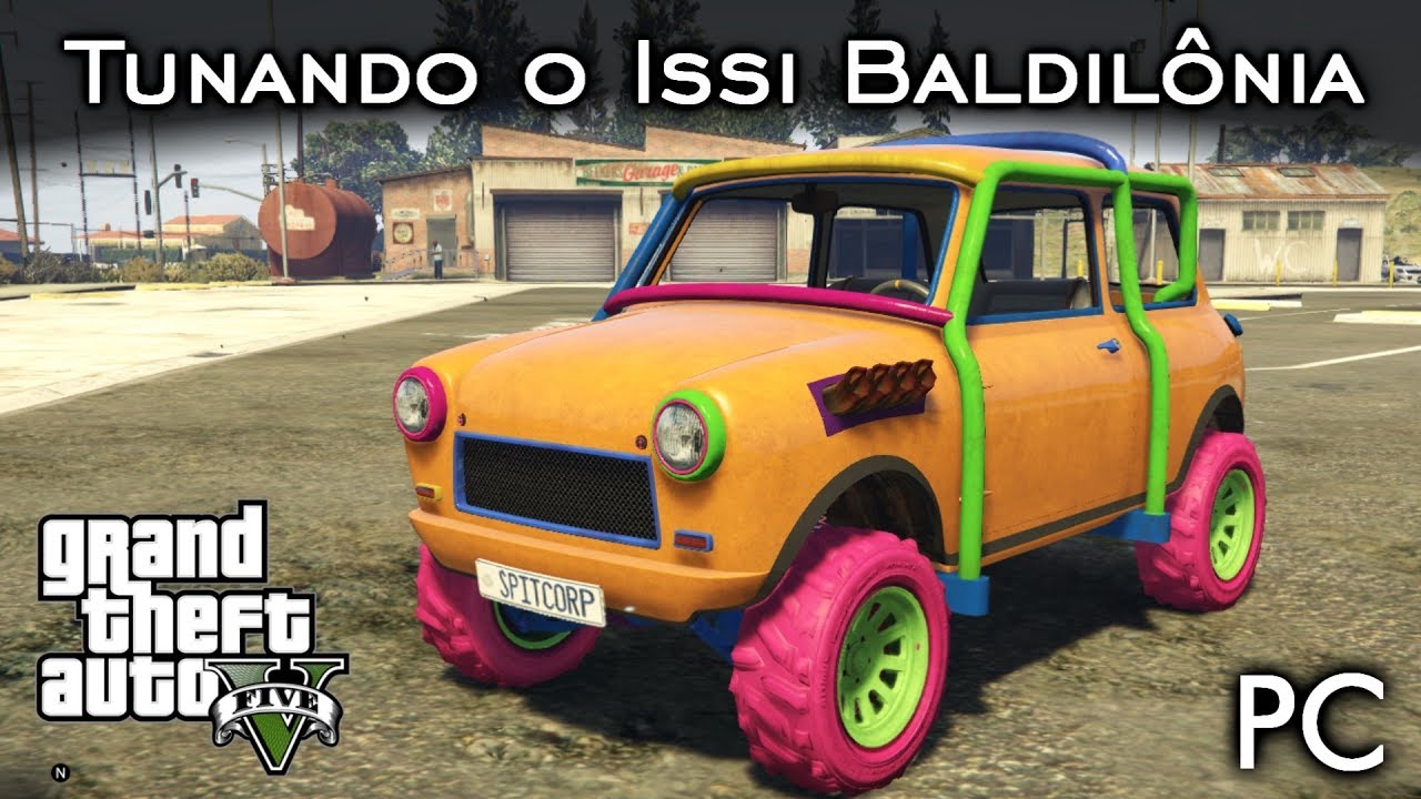Tunando o Issi Nightmare - Baldilônia! | GTA V - PC [PT-BR] - YouTube