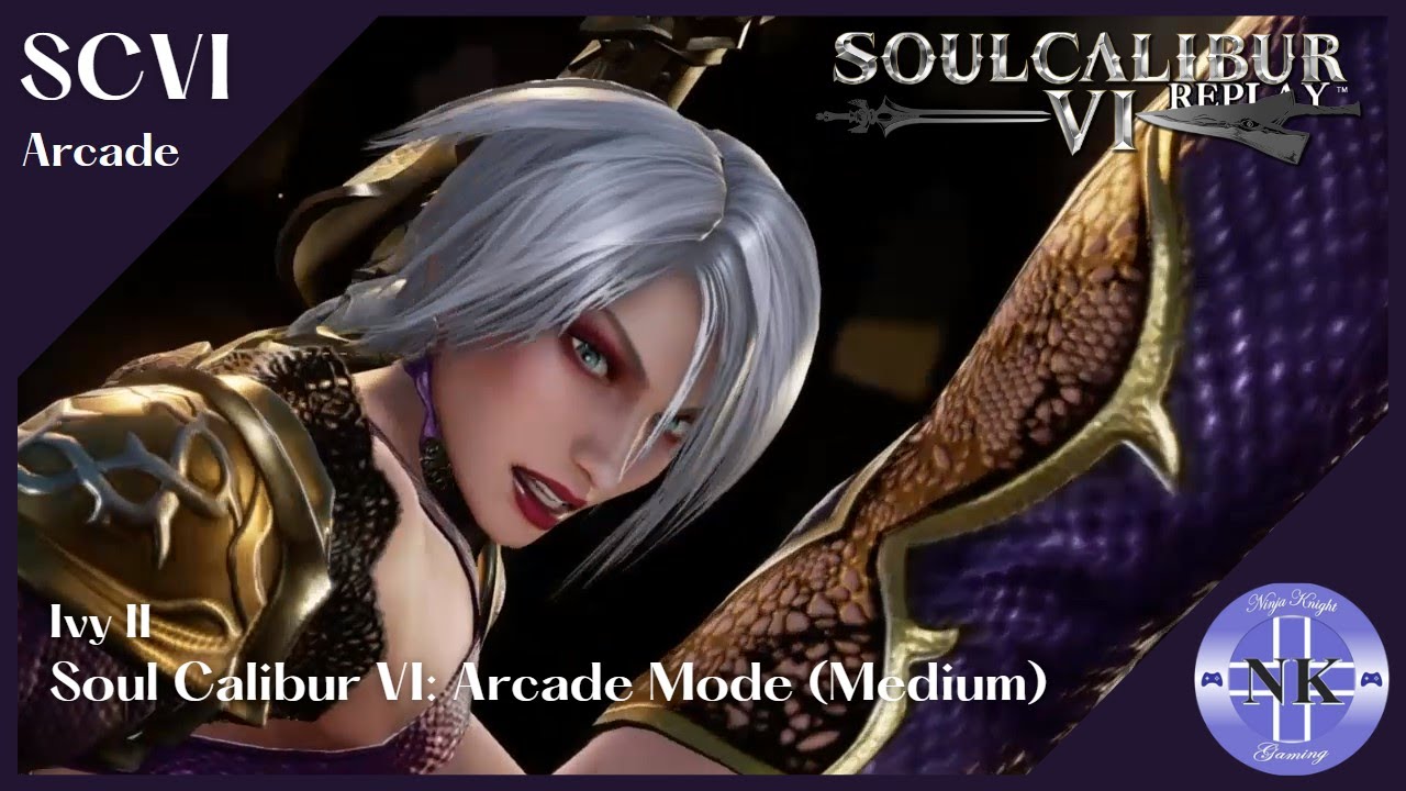 Soul Calibur VI - Ivy II - Arcade Mode (Medium) - YouTube