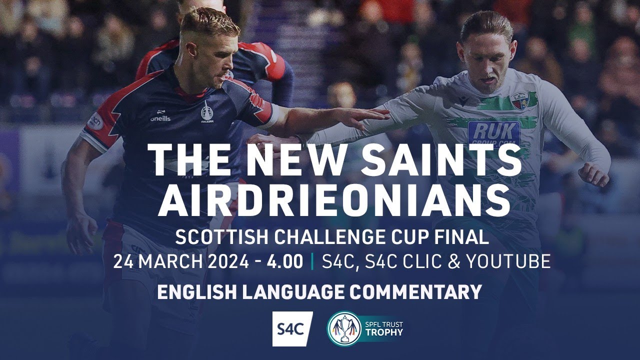 Full Match | The New Saints 1-2 Airdrieonians | Scottish Challenge Cup ...