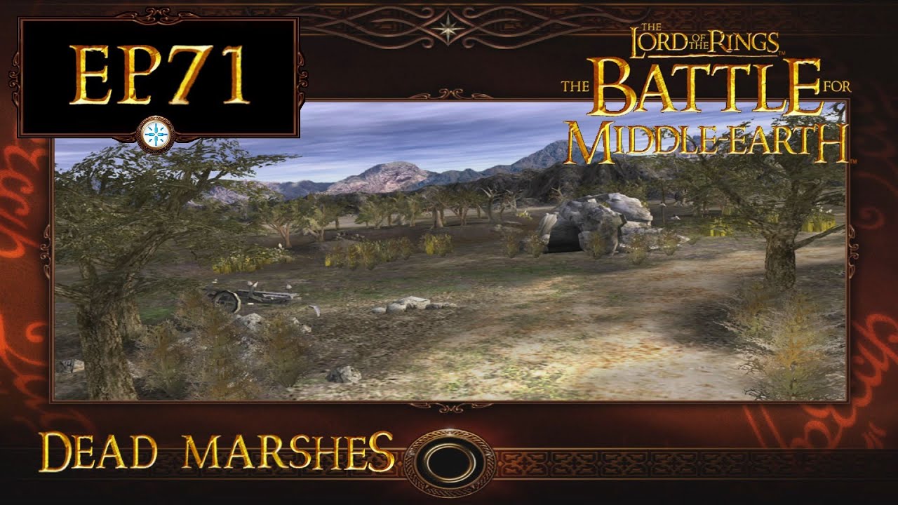 LoTR - Battle for Middle Earth (BFME 1) EP71: Dead Marshes (Good ...