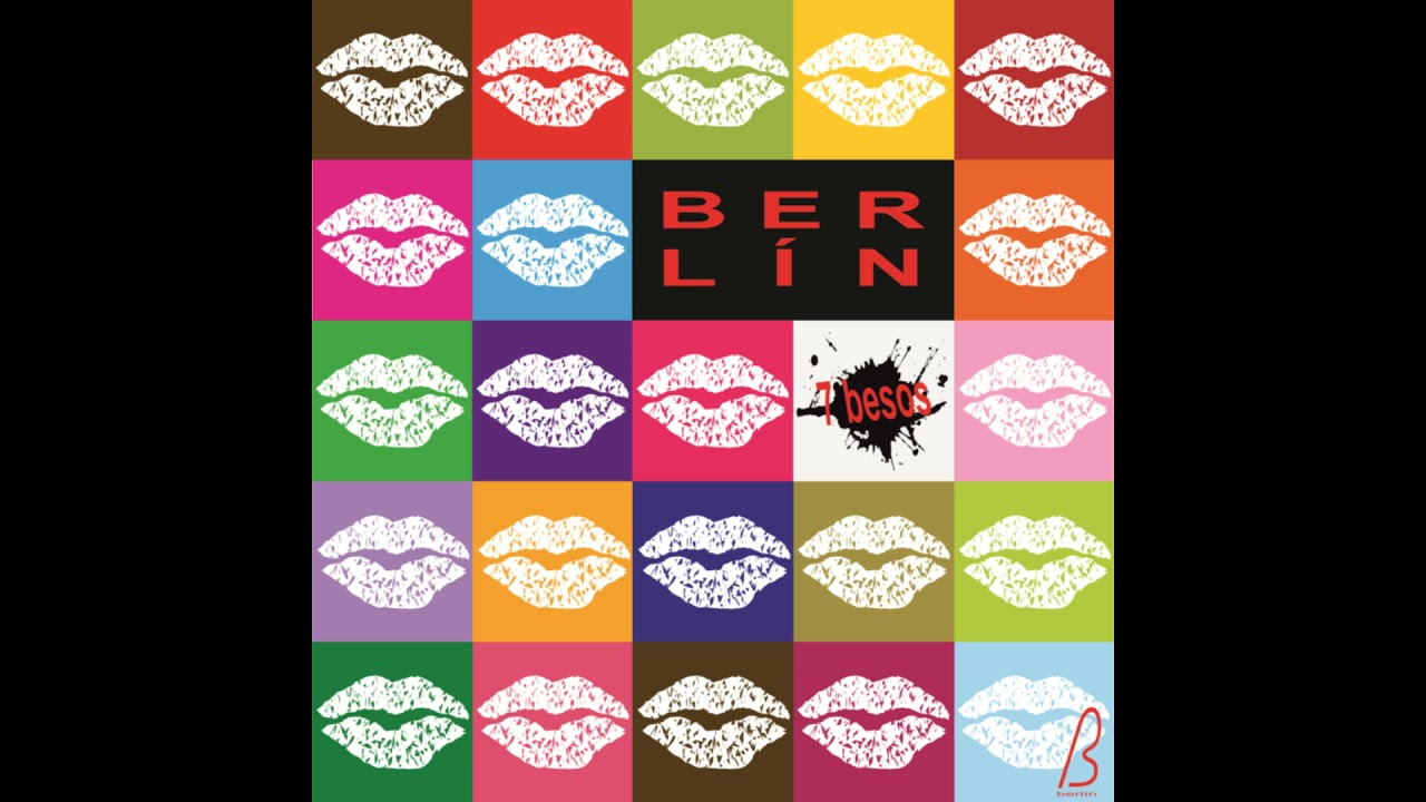 Berlin "7 Besos" [1993] Ed. Remasterizada 2018 - YouTube