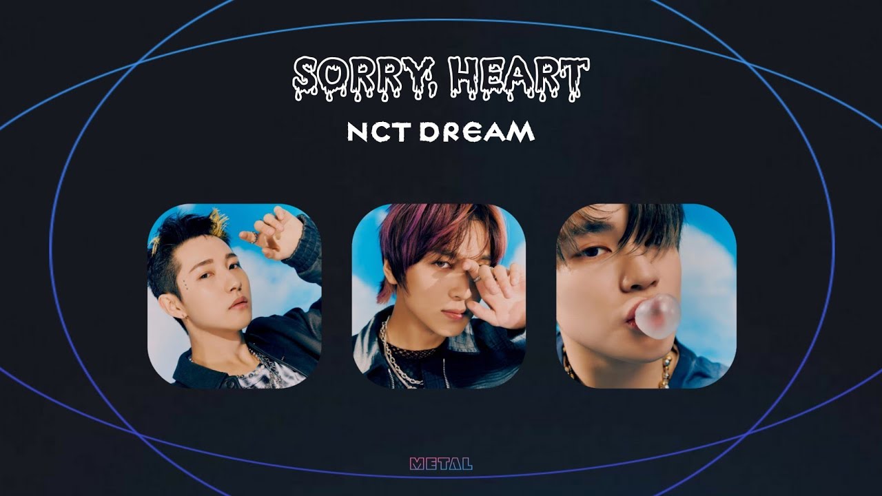 NCT DREAM - Sorry, Heart (Lyrics & Line distribution) - YouTube