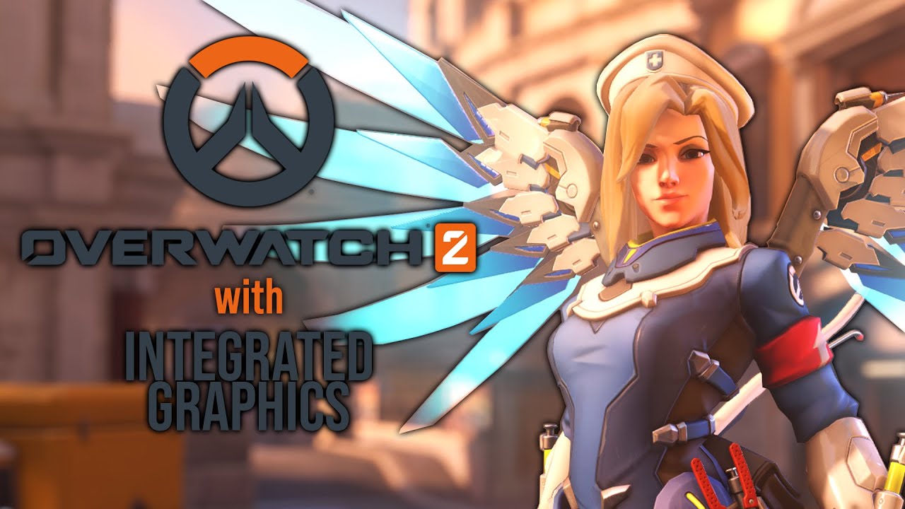 OVERWATCH 2 (BETA) with Integrated Graphics! - YouTube