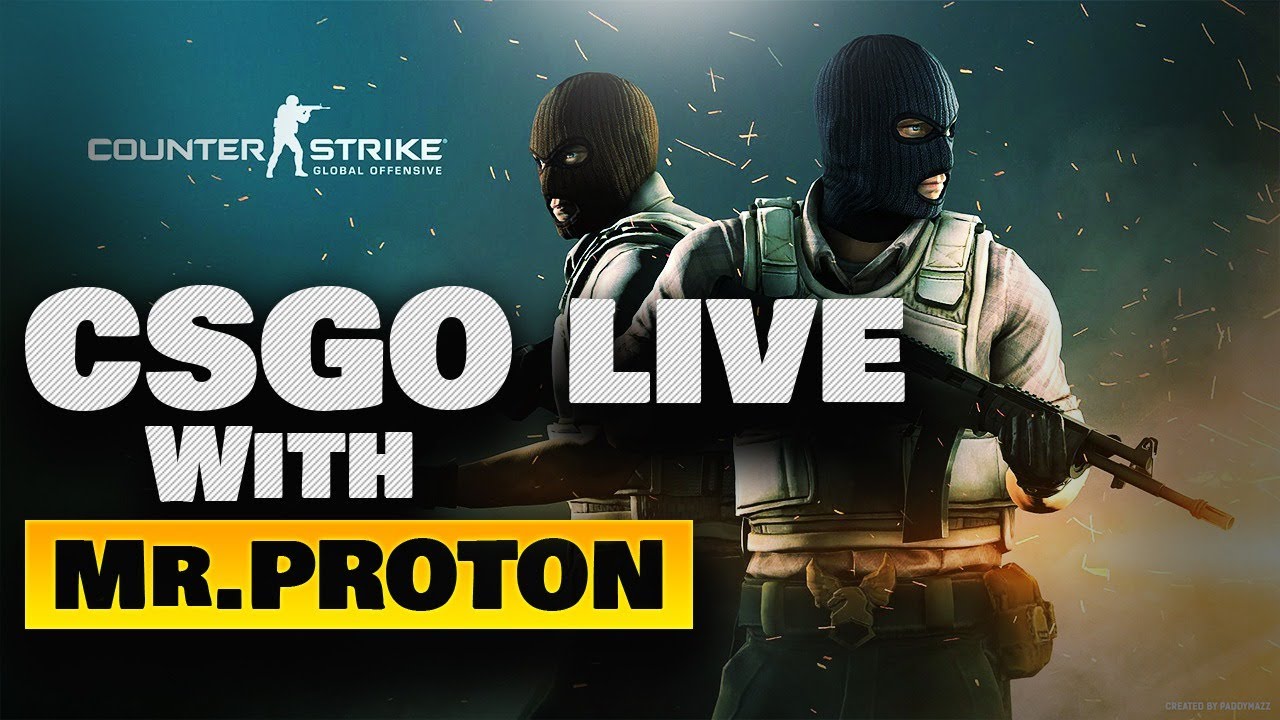 CSGO Live INDIA || Mr.Proton || Noob In Action - YouTube