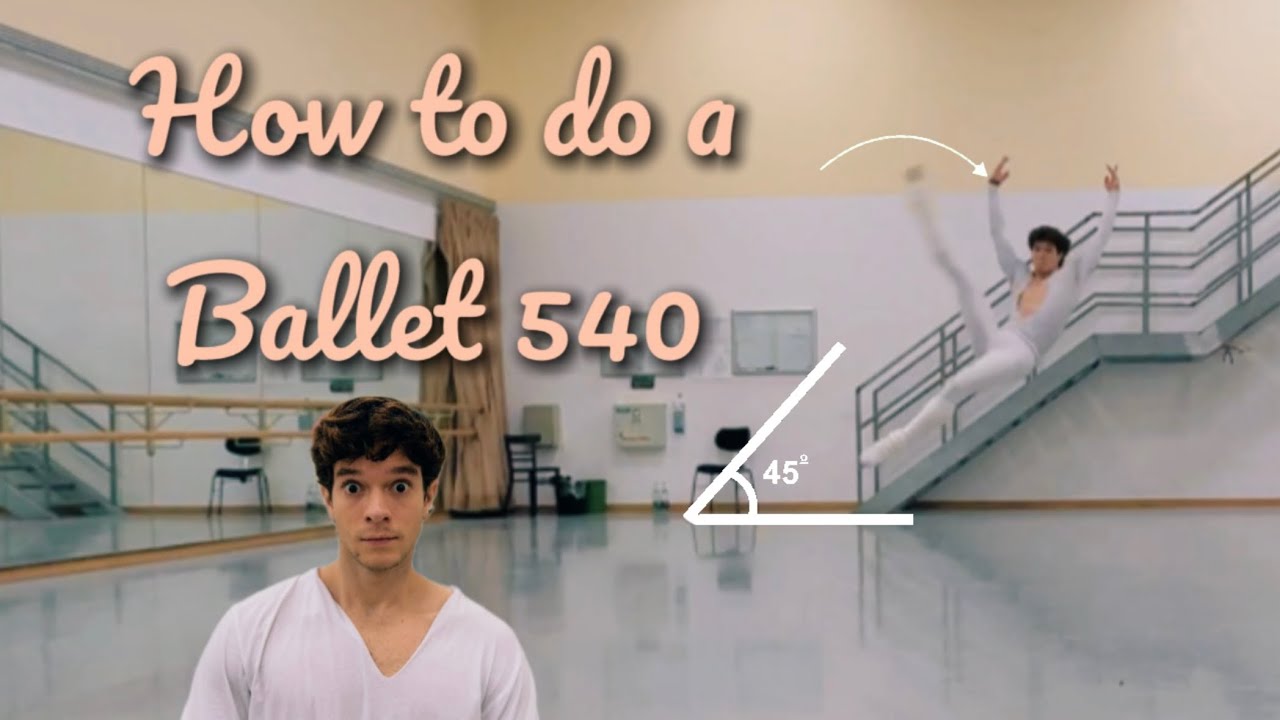 How to do a 540 Classical Ballet tutorial - YouTube