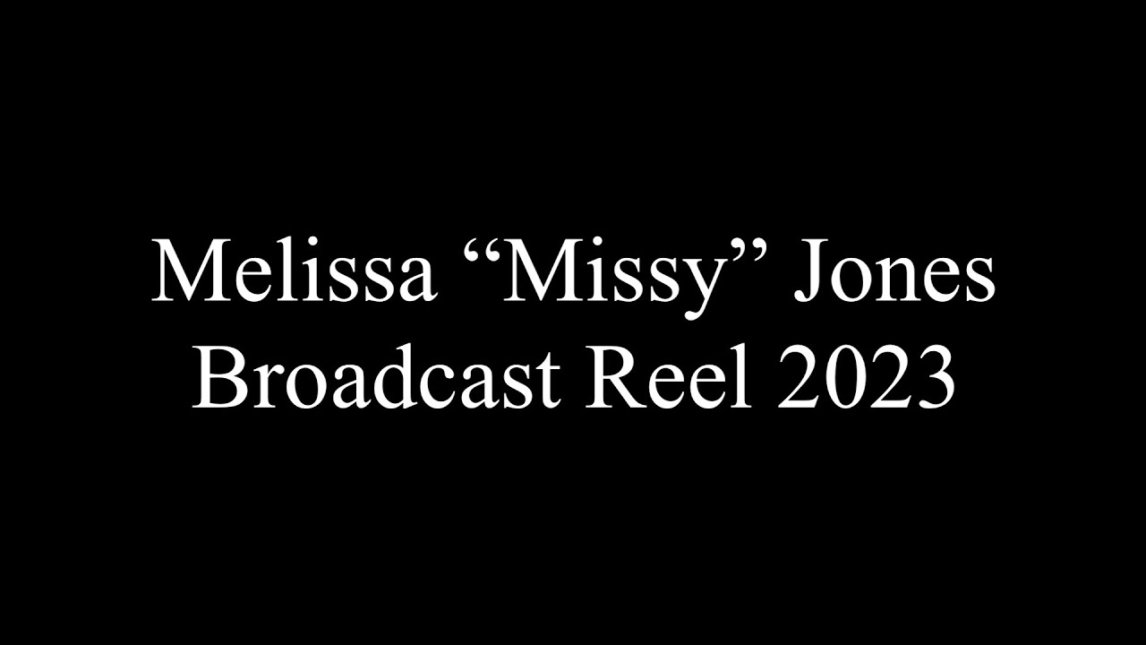 Missy Jones Broadcast Reel - YouTube