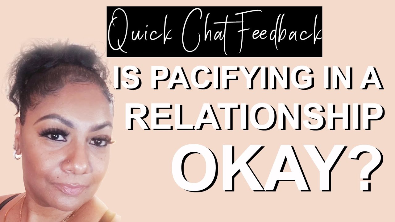 Is Pacifying in a Relationship Okay? - YouTube
