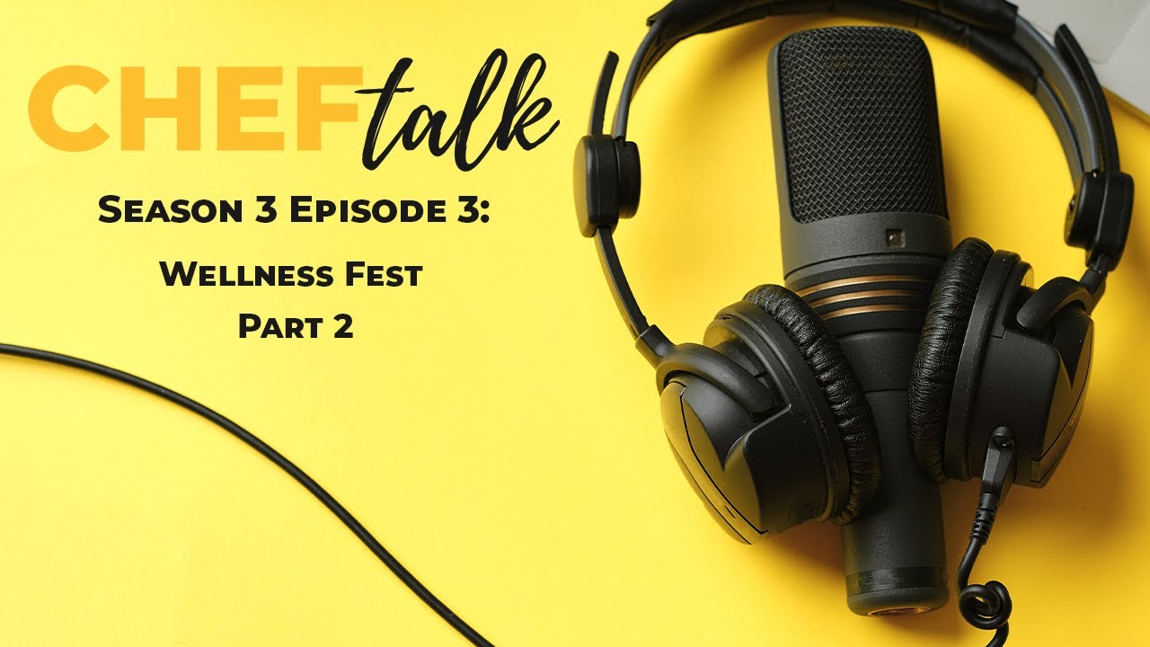 Chef Talk Season 3 Episode 3: Welcome to the Luxe Life: The Art of Self ...