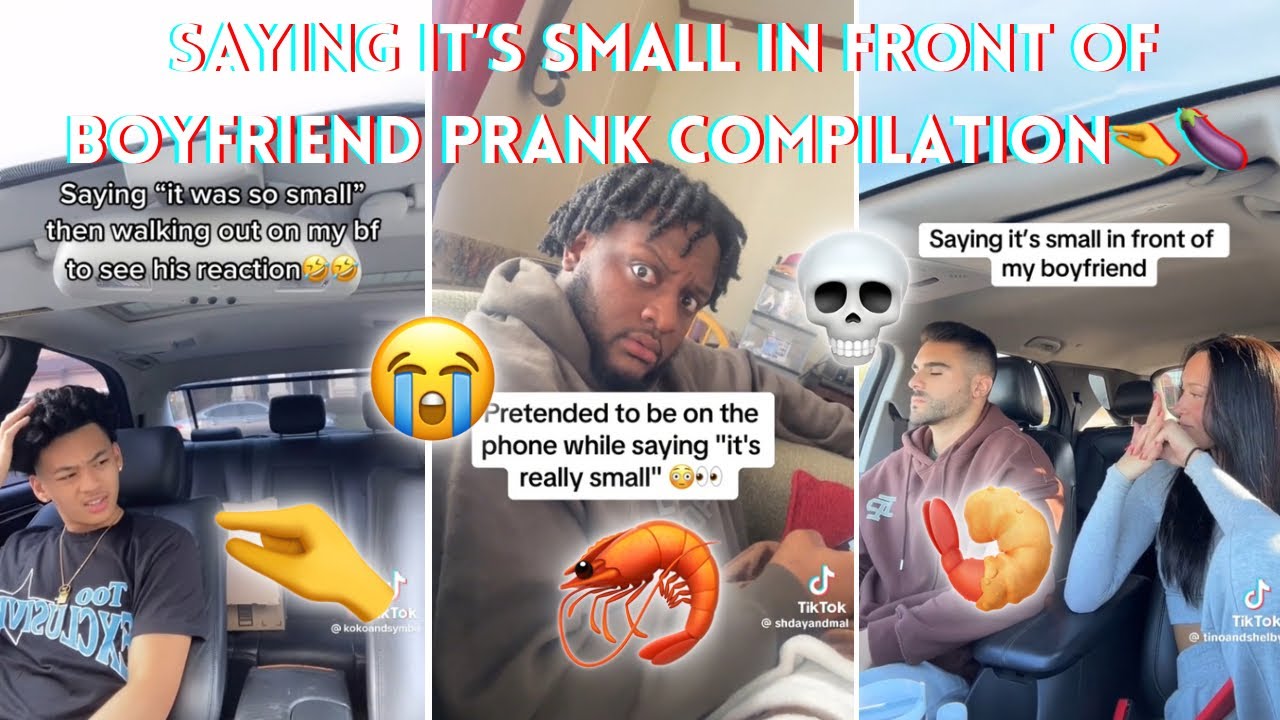 Saying It’s Small In Front Of Boyfriend Prank - TikTok Compilation ...