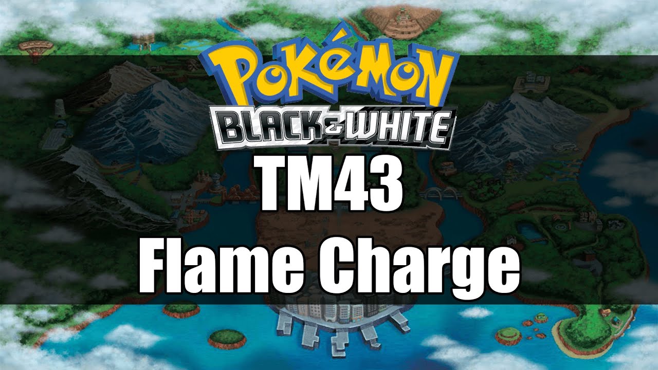 Pokemon Black and White | Where to get TM43 Flame Charge - YouTube
