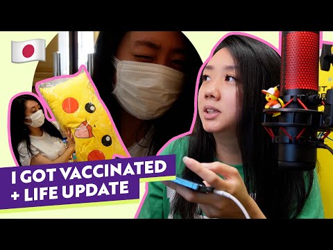 I got vaccinated + Life update! | Yuka Kuroyanagi