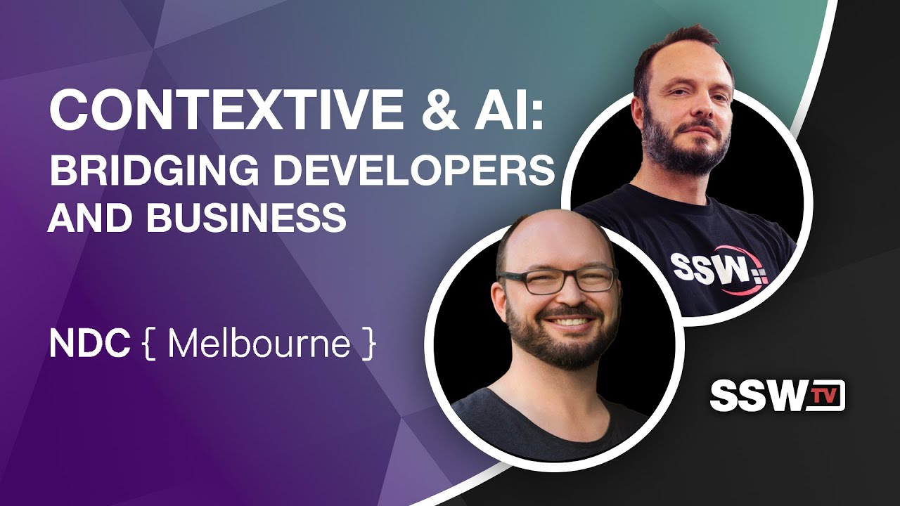 Contextive & AI: Bridging Developers and Business | Gert Marx & Chris Simon | NDC Melbourne 2025 ...