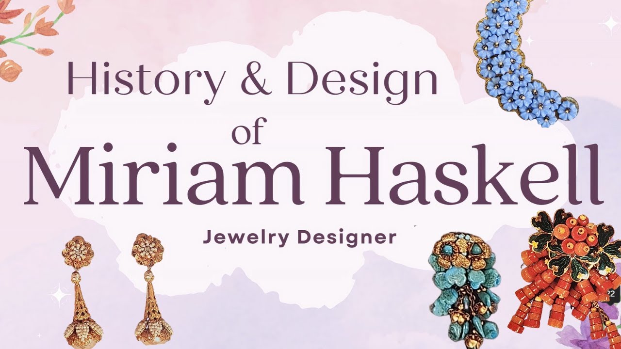Style & Design of Miriam Haskell Jewelry - YouTube