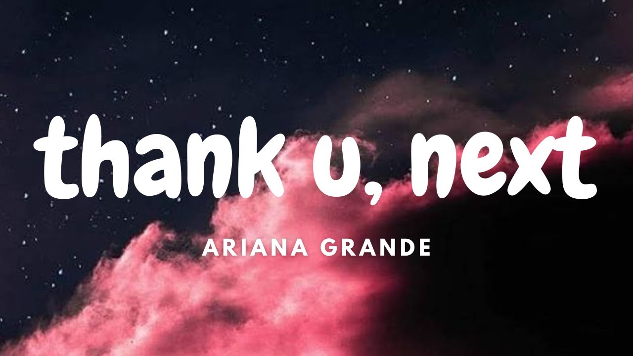 Ariana Grande - thank u, next (Lyrics) - YouTube