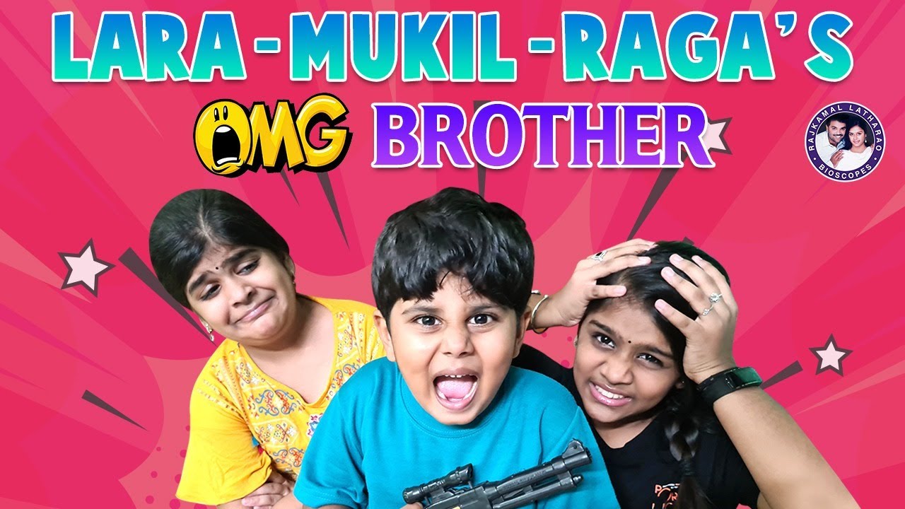 "OMG BROTHER" - Lara, Mukil & Raga's Fun Moments | Rajkamal Latha Rao ...