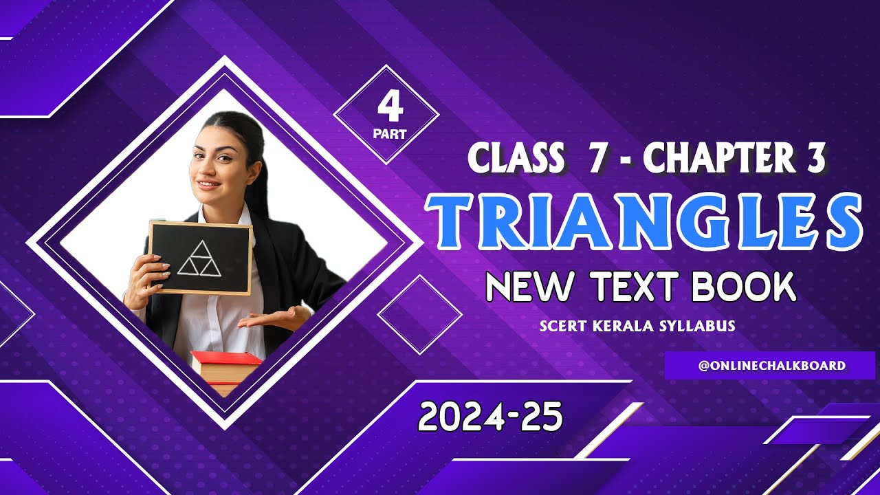 Class 7 Chapter 3_ TRIANGLES| PART 4 | New Text Book 2024-25 | SCERT KERALA | Online Chalkboard ...
