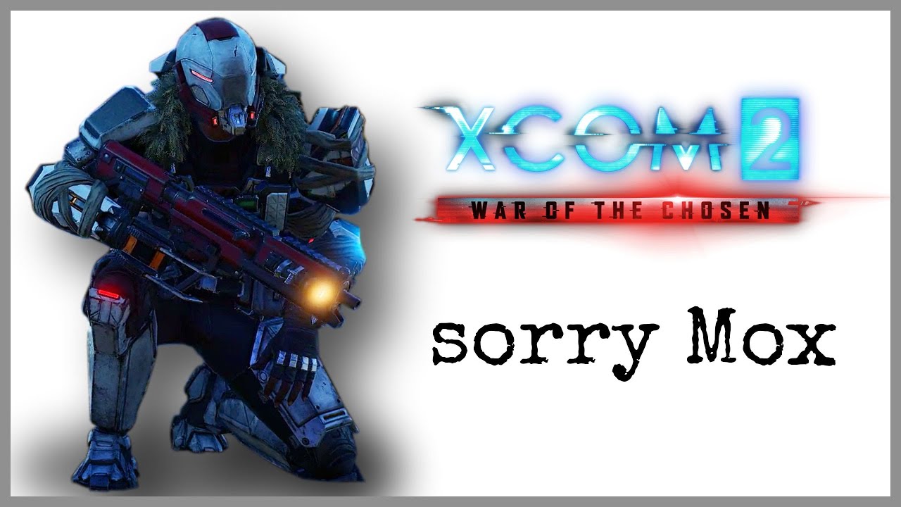 Sorry Mox :( | XCOM 2 👽 (WoTC) | all GRENADIERS challenge #20 - YouTube
