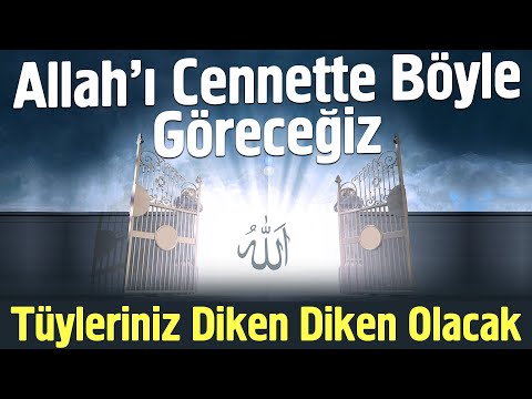 Tüyleriniz Diken Diken Olacak! Allah'ı Cennette Böyle Göreceğiz. Tam 300 Sene...