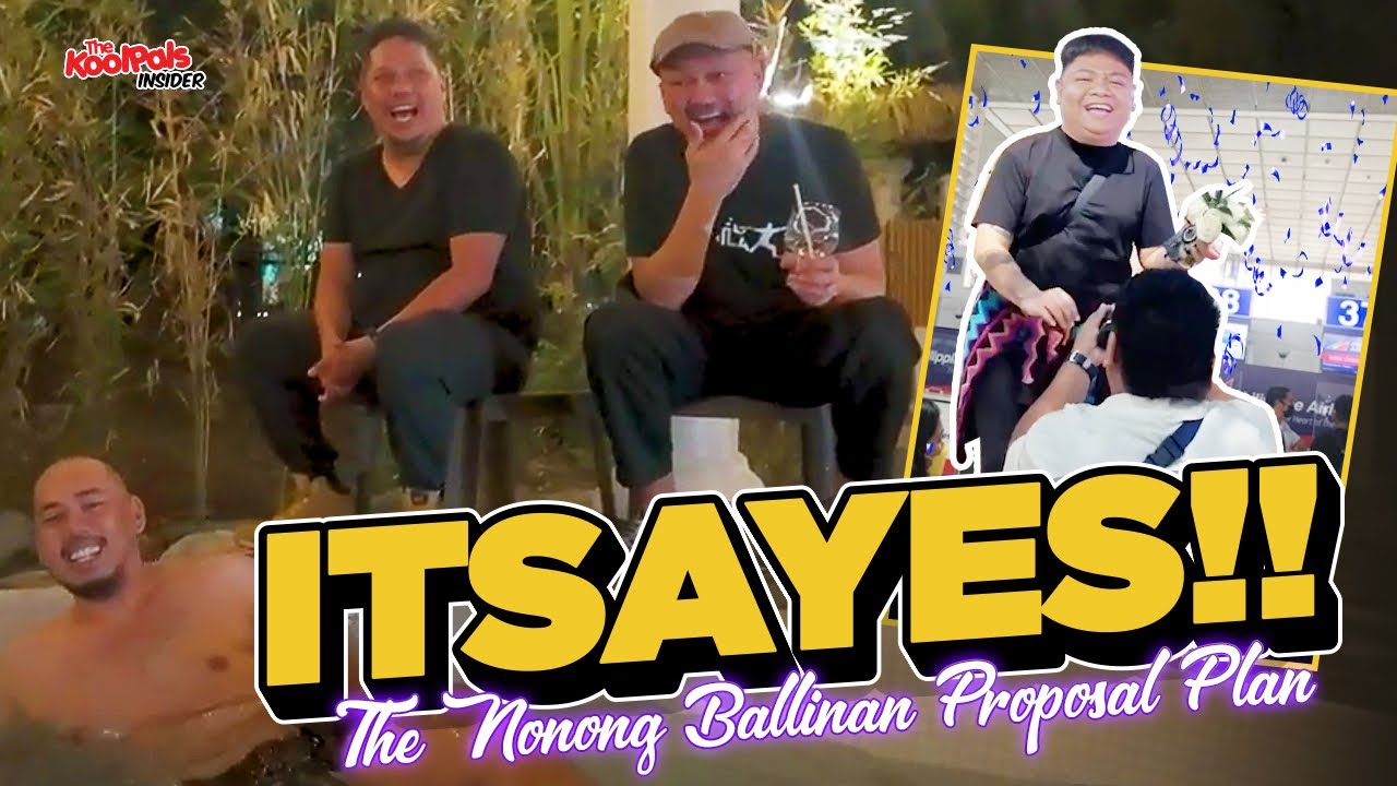 ITSAYES | THE NONONG BALLINAN PROPOSAL PLAN - YouTube