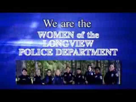 Video PSA Marketing Longview Women of the Longview Police Department ...