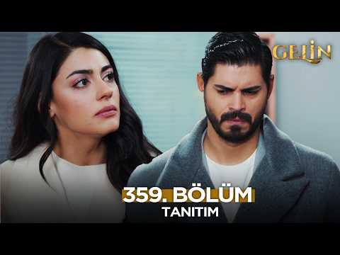 Gelin Dizisi 359. Bölüm (3.Sezon) Fragmanı | 14 Şubat Cumartesi @GelinDizisi​