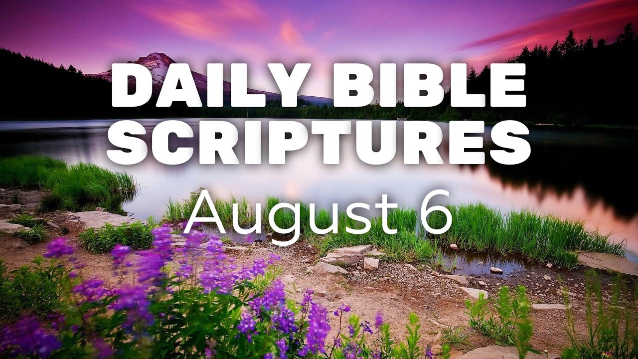 Daily Bible Scriptures | 6th August 2023 - YouTube